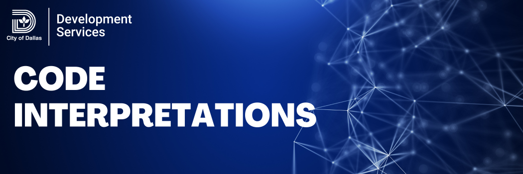 Planning and Development code interpretations